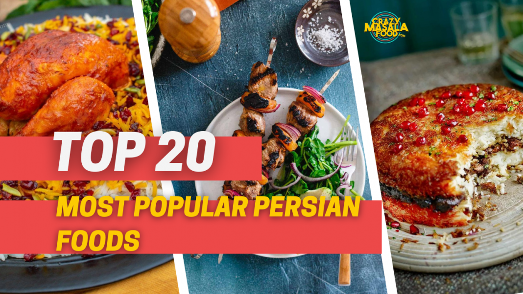 Top 20 Most Popular Persian Foods - Crazy Masala Food