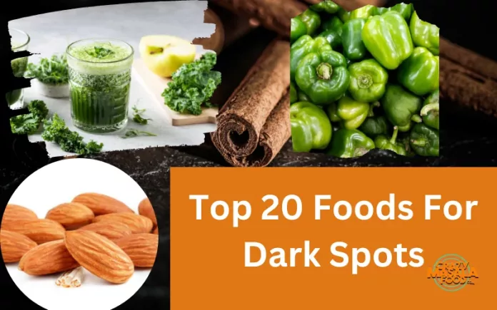 Top 20 Foods For Dark Spots - Crazy Masala Food