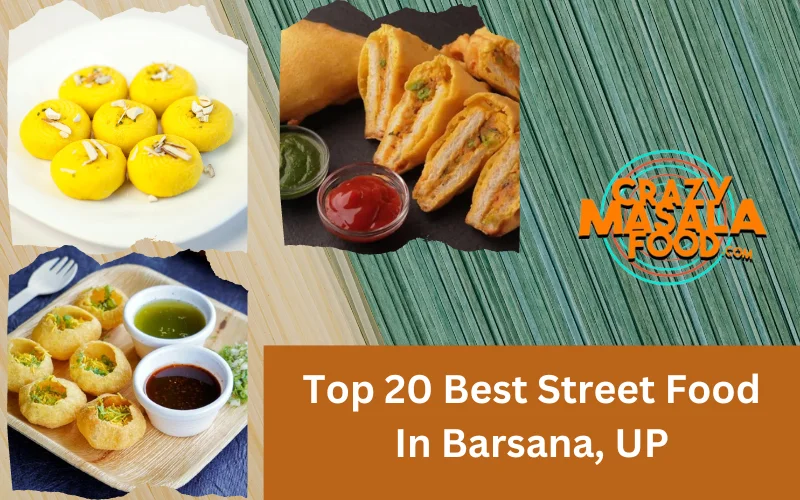 Top 20 Best Street Food In Barsana, UP - Crazy Masala Food